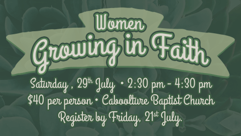 Event: Growing Together in Faith - An Event for Women - Caboolture ...
